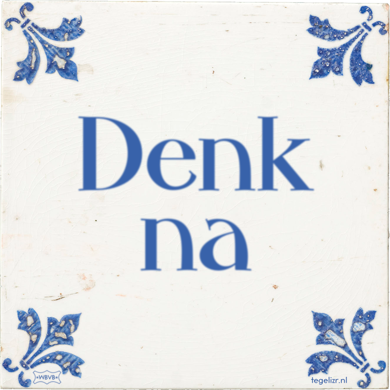Denk na - Online tegeltjes bakken - WBVB Rotterdam