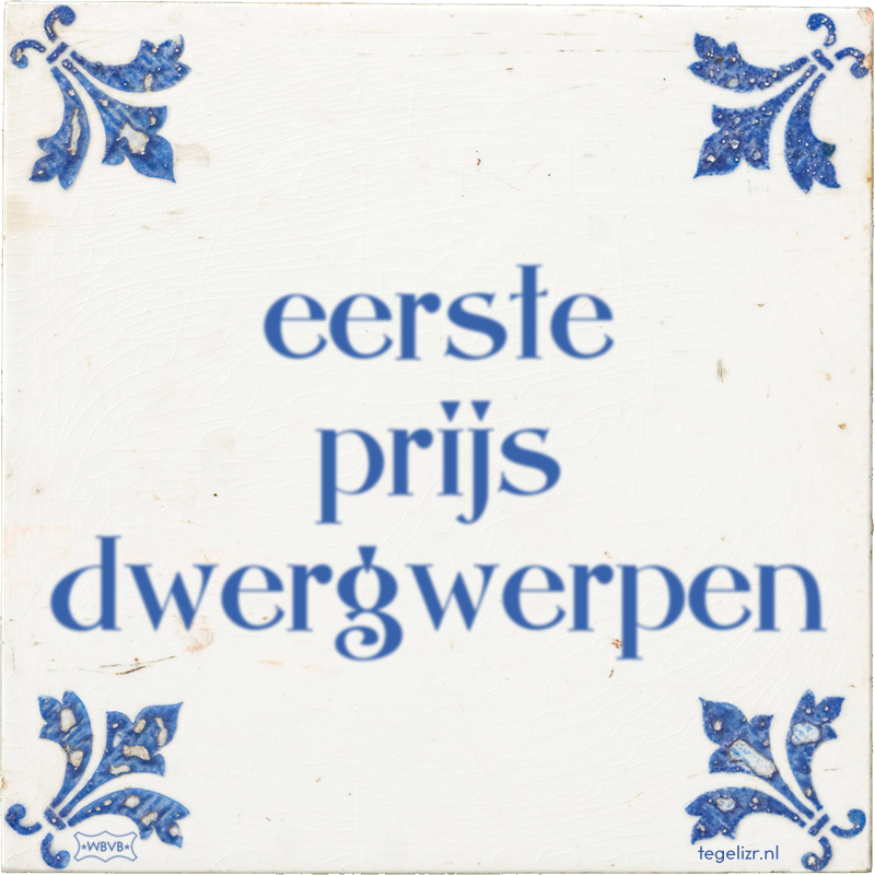 eerste prijs dwergwerpen - Online tegeltjes bakken - WBVB Rotterdam