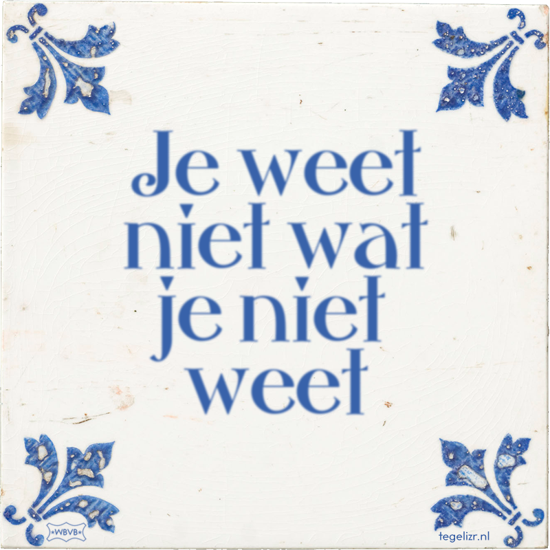 Je weet niet wat je niet weet - Online tegeltjes bakken - WBVB Rotterdam